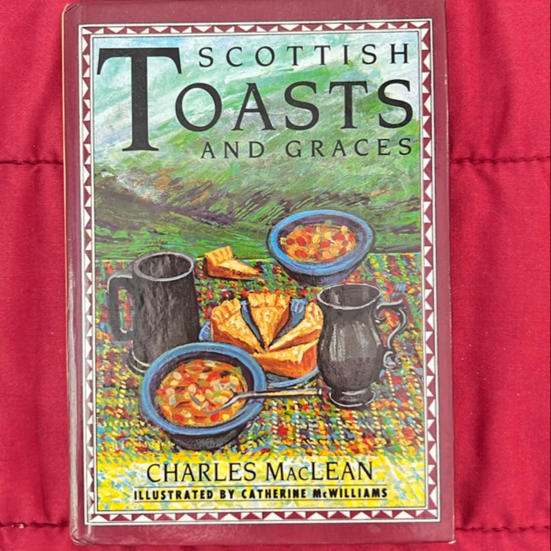 Scottish Toasts and Graces by Charles Maclean