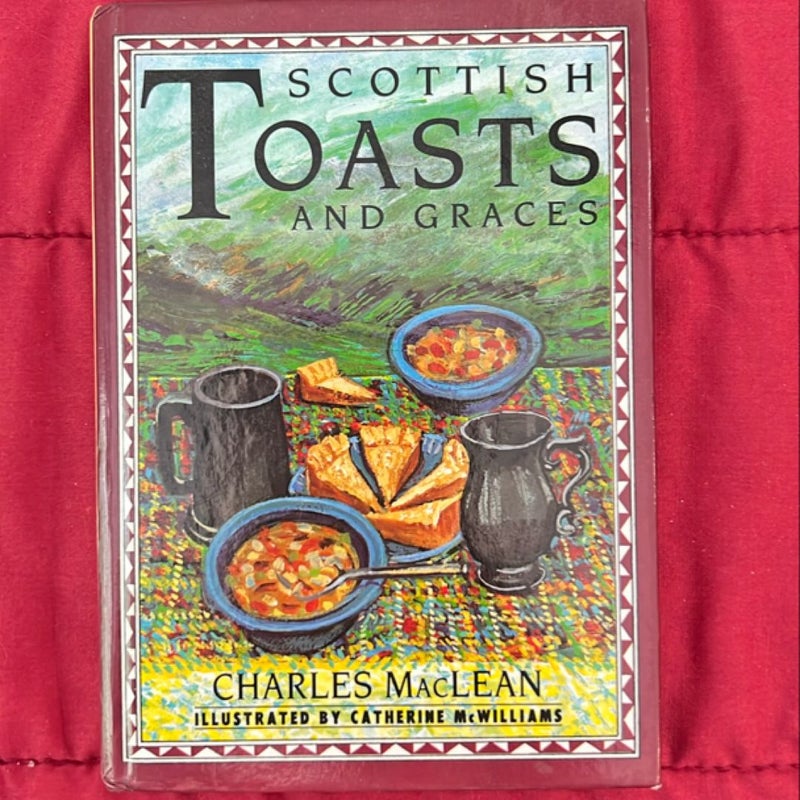 Scottish Toasts and Graces by Charles Maclean