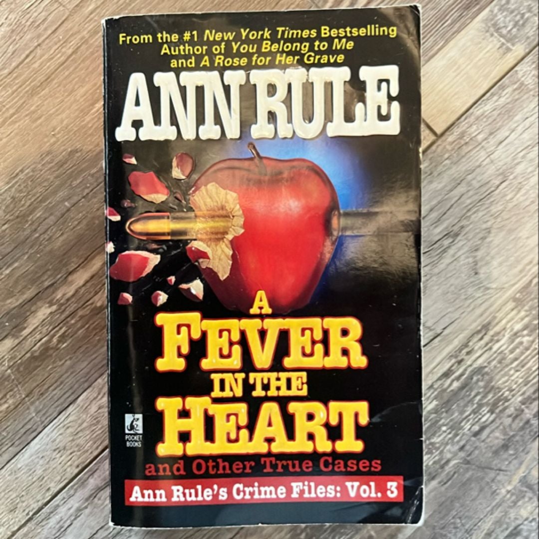 A Fever in the Heart and Other True Crimes by Ann Rule, Paperback | Pangobooks