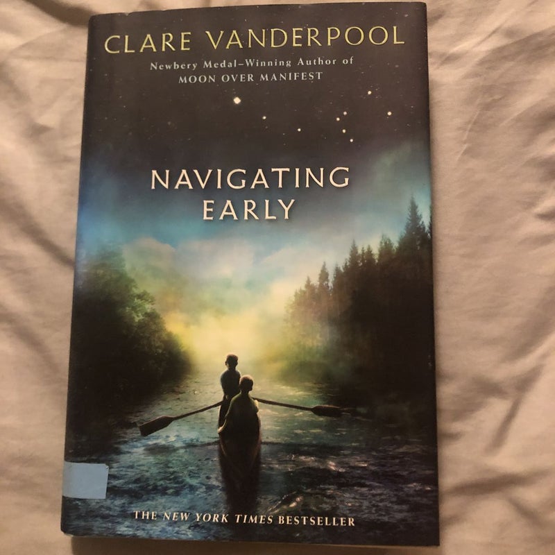 Navigating Early by Clare Vanderpool Navigating Early by Clare Vanderpool