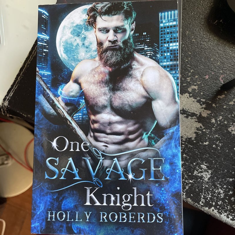 One Savage Knight by Holly Roberds
