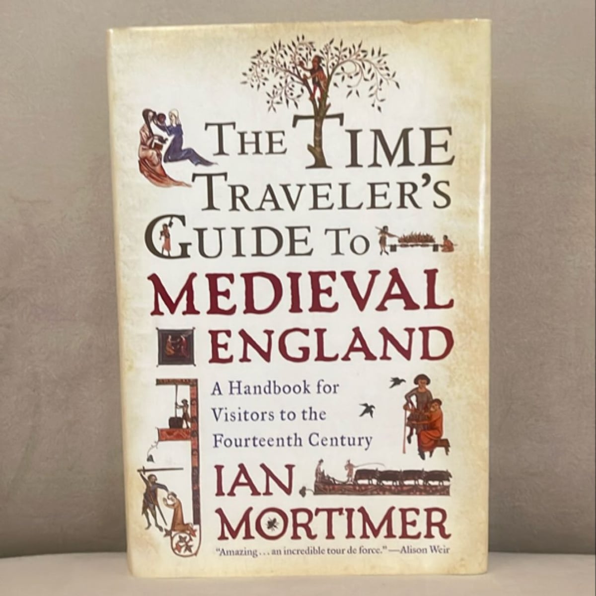 The Time Traveler's Guide to Medieval England by Ian Mortimer