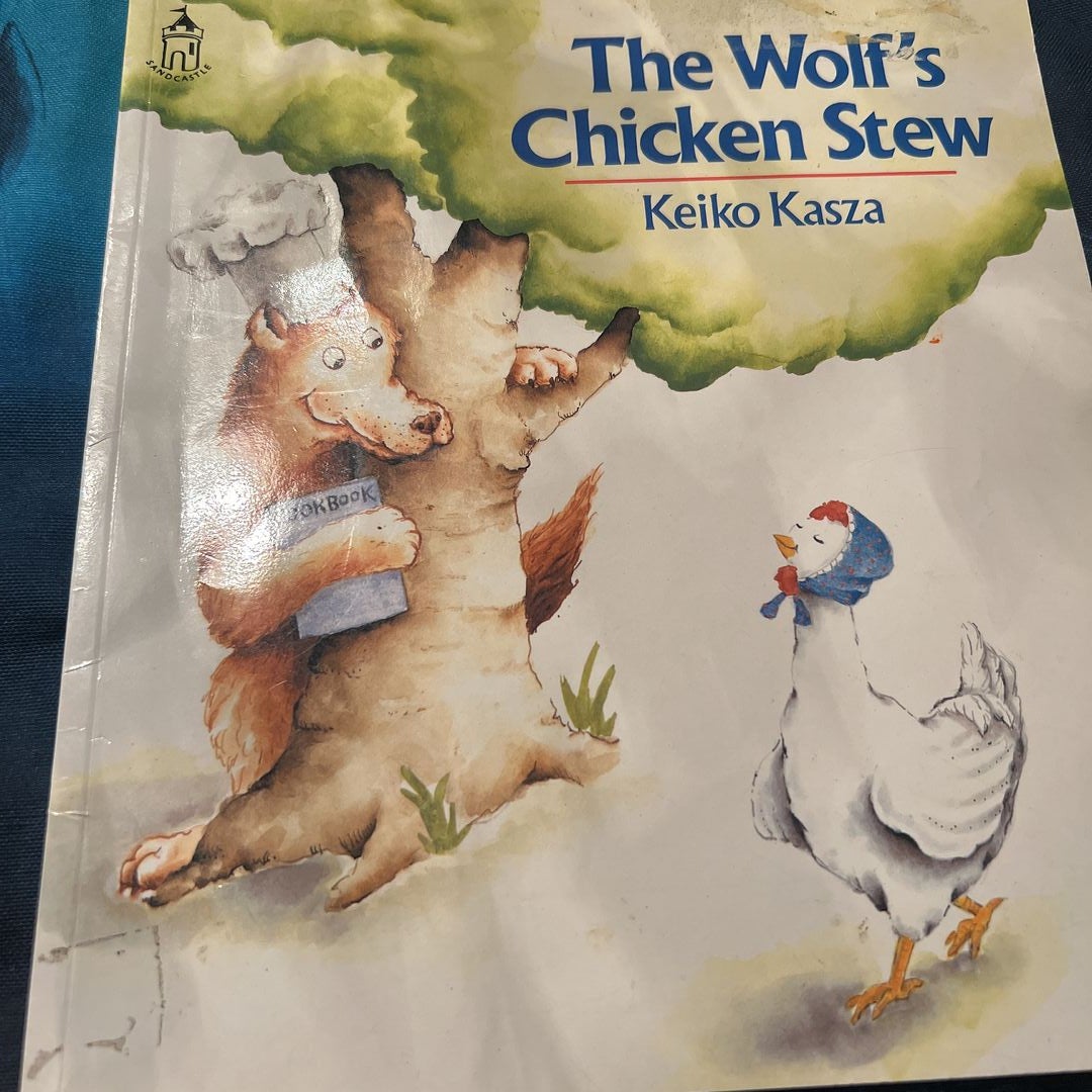 The Wolf's Chicken Stew by Keiko Kasza