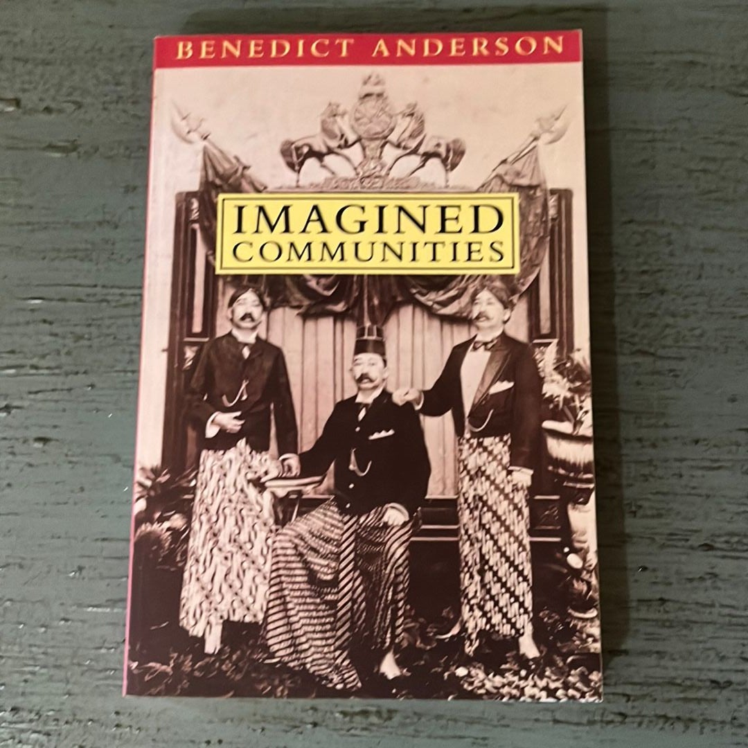 Imagined Communities by Benedict Anderson