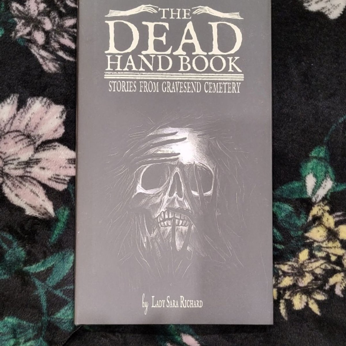 The Dead Hand Book by Sara Richard