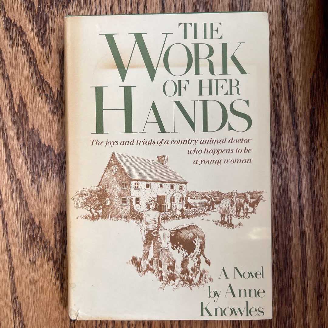 The Work of Her Hands by Anne Knowles