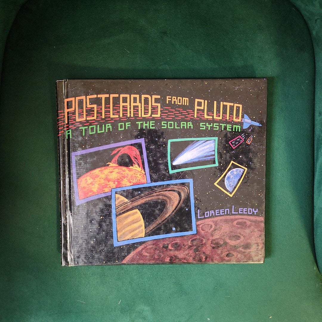 Postcards from Pluto: A Tour of the Solar System by Loreen Leedy