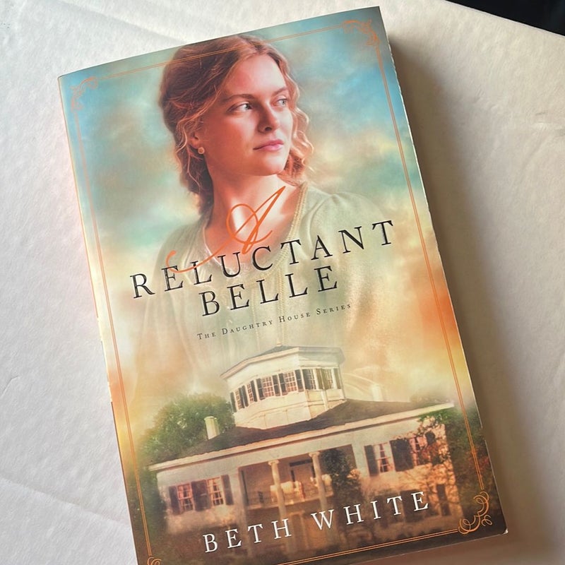 A Reluctant Belle by Beth White