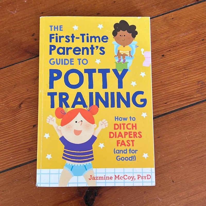 The First-Time Parent's Guide to Potty Training by Jazmine McCoy ...