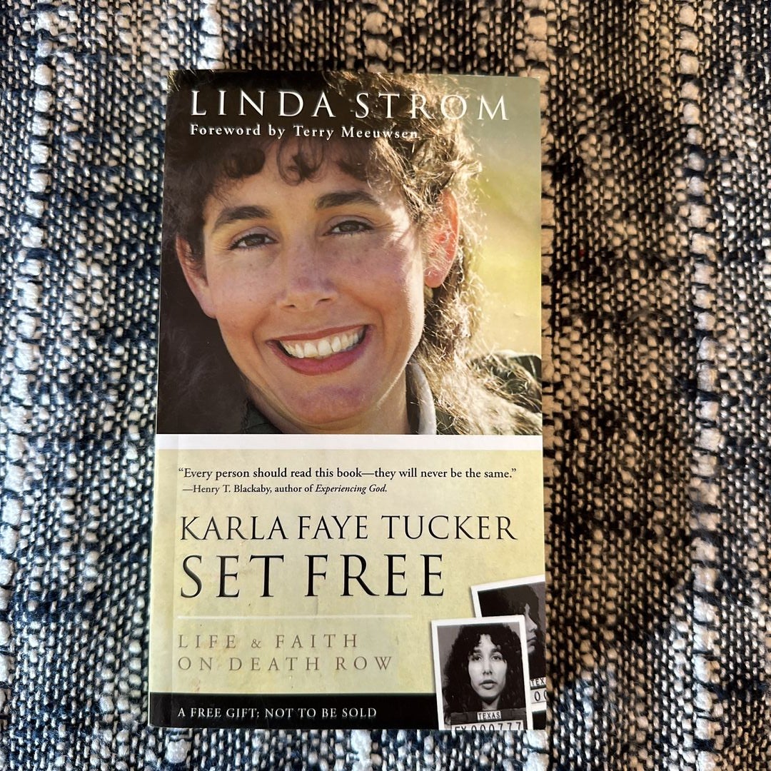 Karla Faye Tucker Set Free by Linda Strom, Paperback | Pangobooks