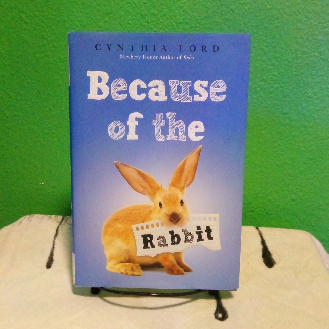 Because of the Rabbit (Scholastic Gold) by Cynthia Lord, Hardcover ...