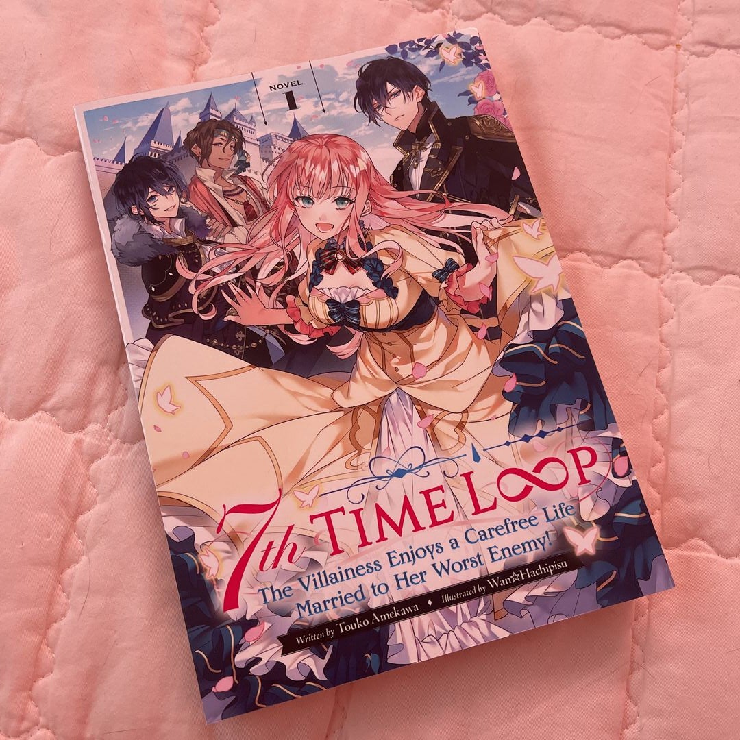 7th Time Loop: the Villainess Enjoys a Carefree Life Married to Her ...
