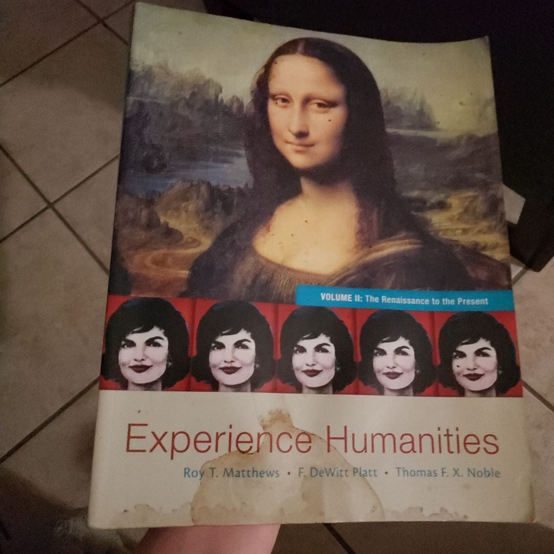 Experience Humanities by Roy T. Matthews, F. DeWitt Platt, Thomas F. X ...