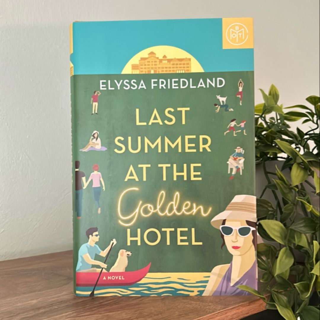 Last Summer at the Golden Hotel by Elyssa Friedland, Hardcover | Pangobooks