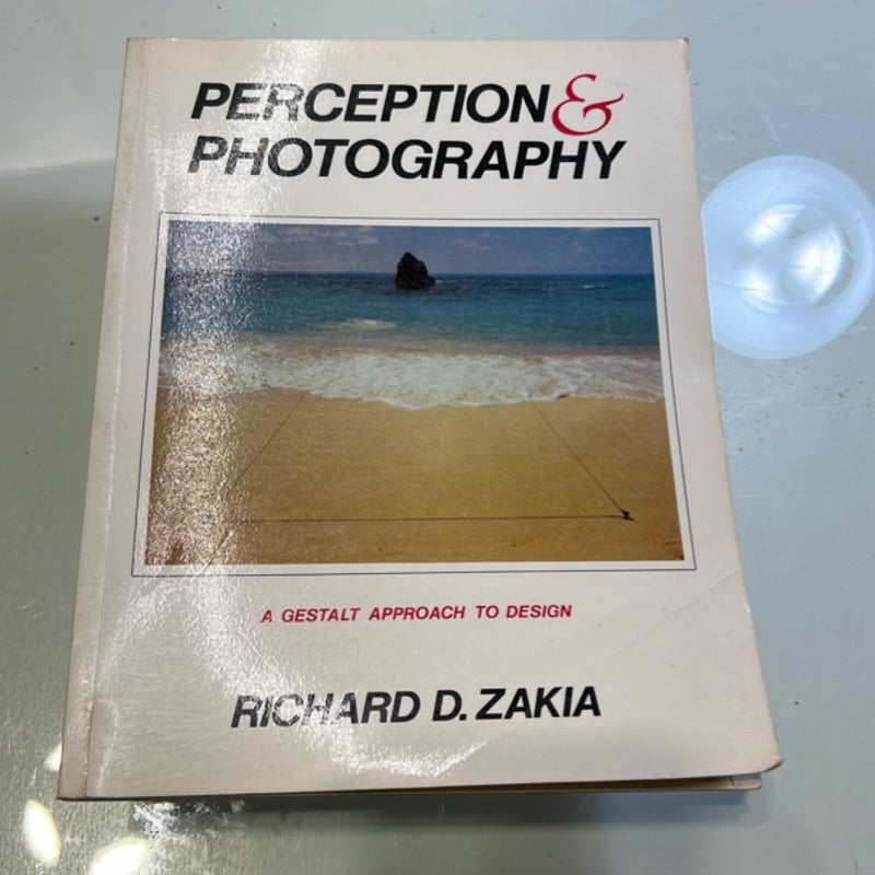 Perception and Photography by Richard D. Zakia