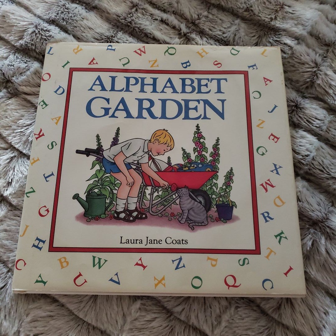 Alphabet Garden by Laura J. Coats