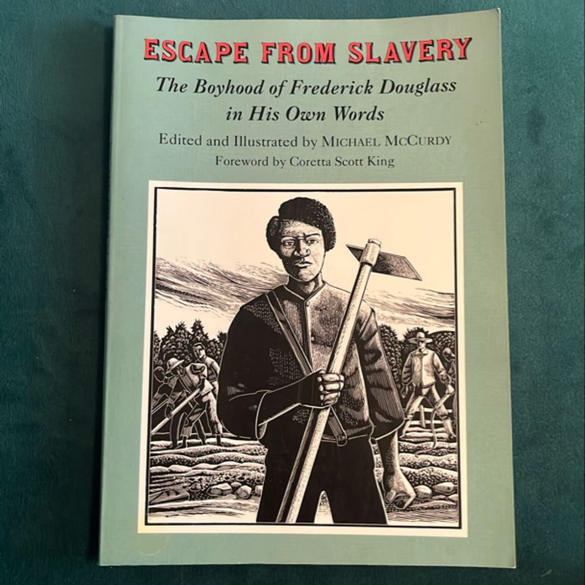 Escape from Slavery by Frederick Douglass, Coretta Scott King