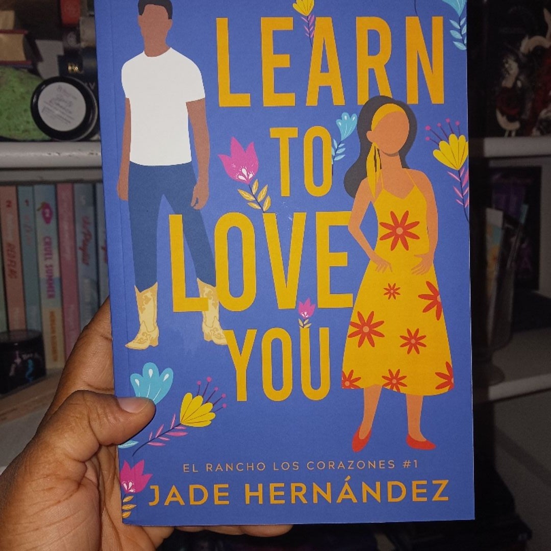 Learn to Love You by Jade Hernández