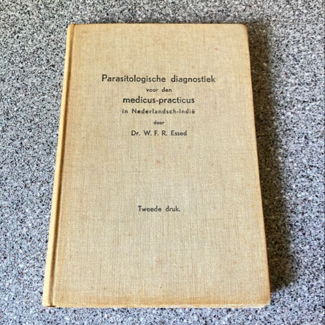 *Parasitologische Diagnostiek voor den Medicus-Practicus by Dr. W. F. R ...