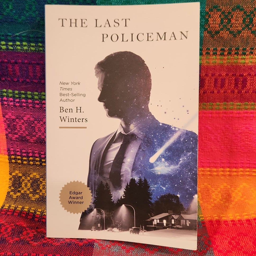 The Last Policeman by Ben H. Winters