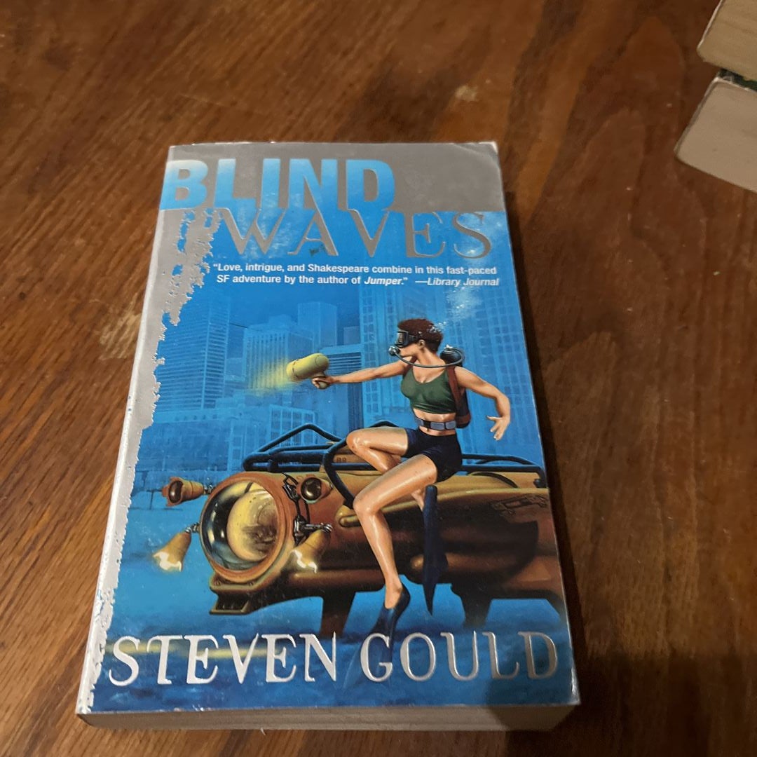 Blind Waves by Steven Gould