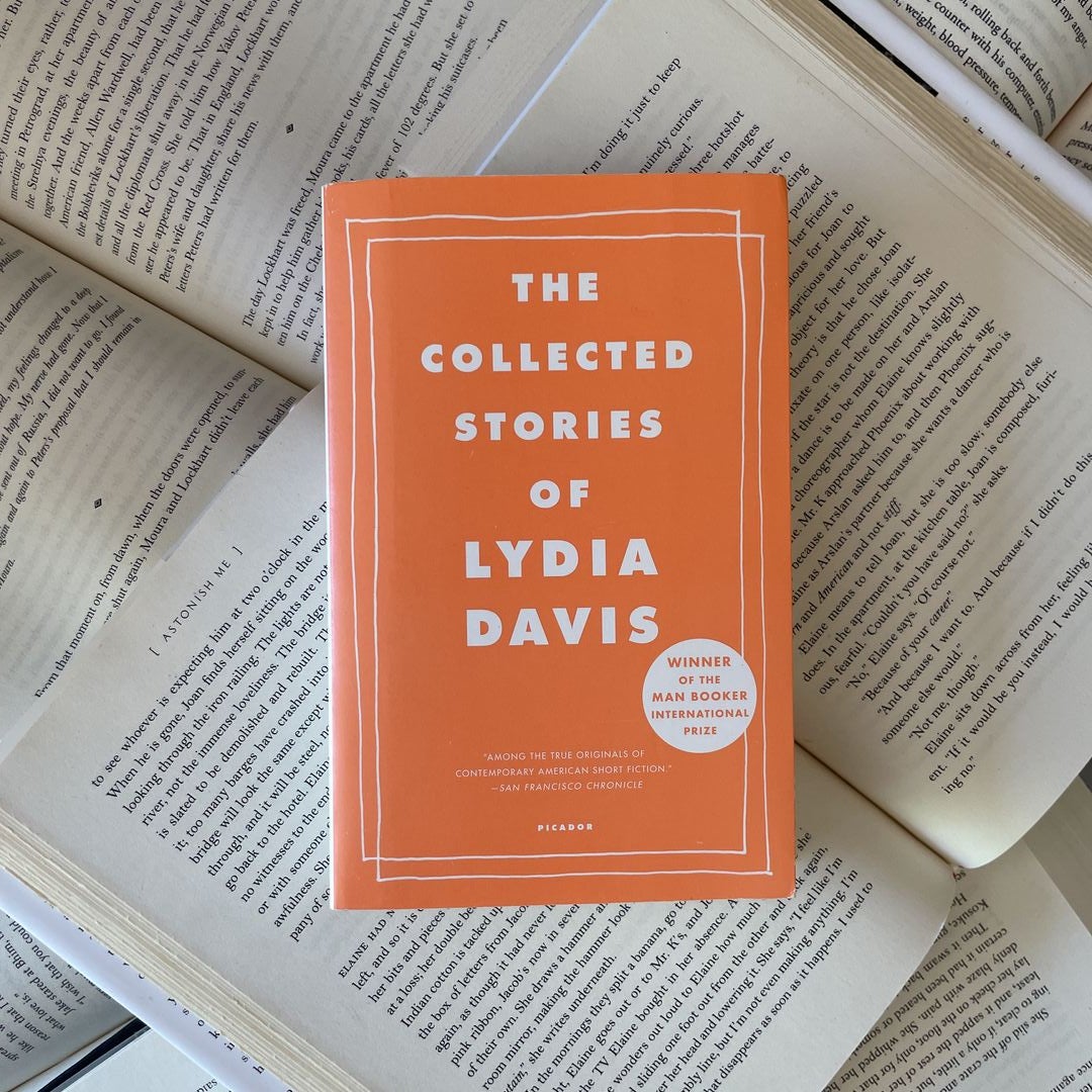 The Collected Stories of Lydia Davis by Lydia Davis
