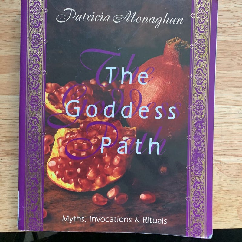 The Goddess Path by Patricia Monaghan, Paperback | Pangobooks