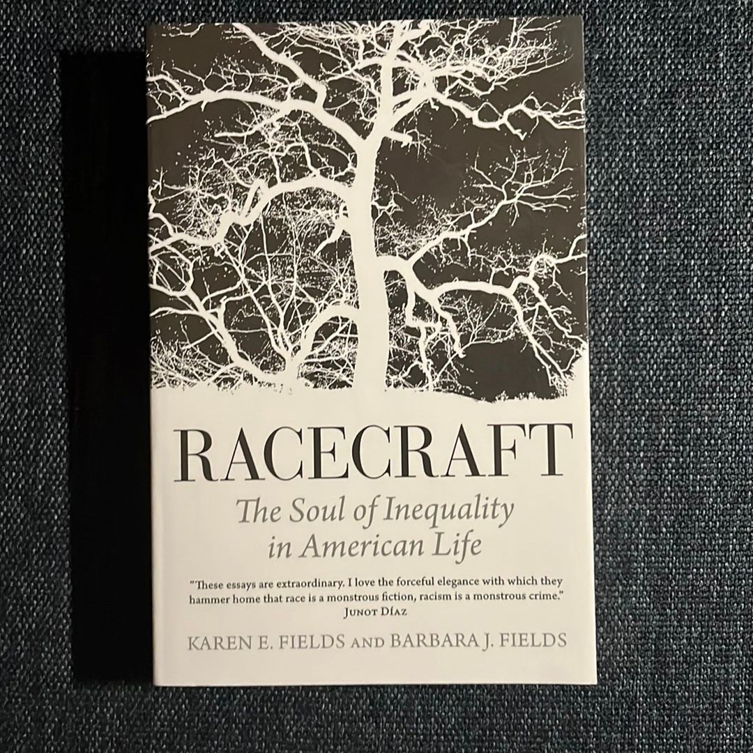 Racecraft by Karen E. Fields, Barbara J. Fields