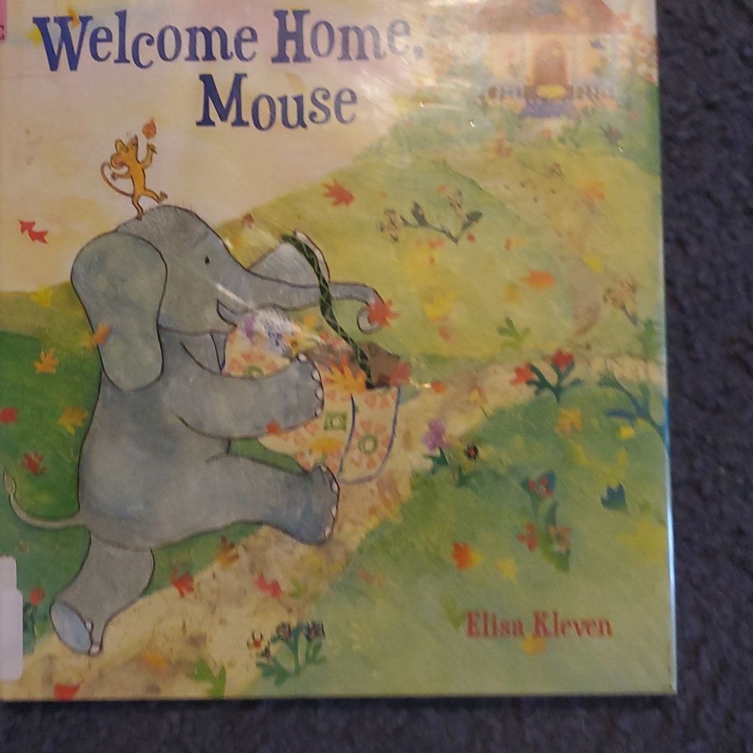 Welcome Home, Mouse by Elisa Kleven, Hardcover | Pangobooks