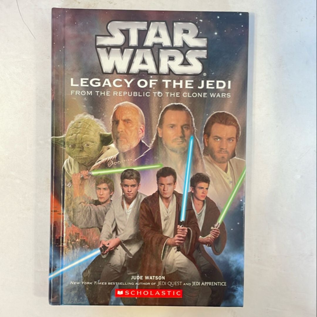 Star Wars - Legacy of the Jedi by Jude Watson