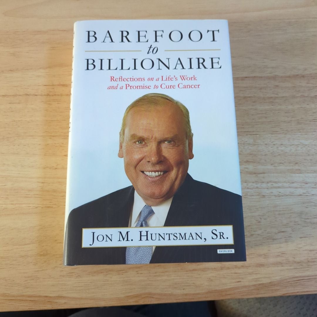 Barefoot to Billionaire by Jon Huntsman, Jon Huntsman