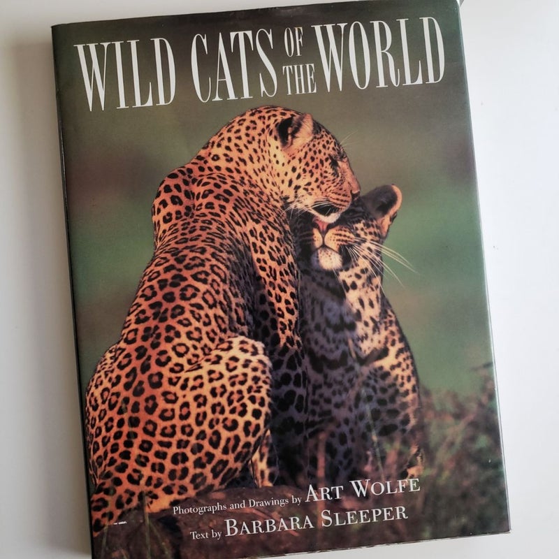 Wild Cats of the World by Barbara Sleeper, Art Wolfe