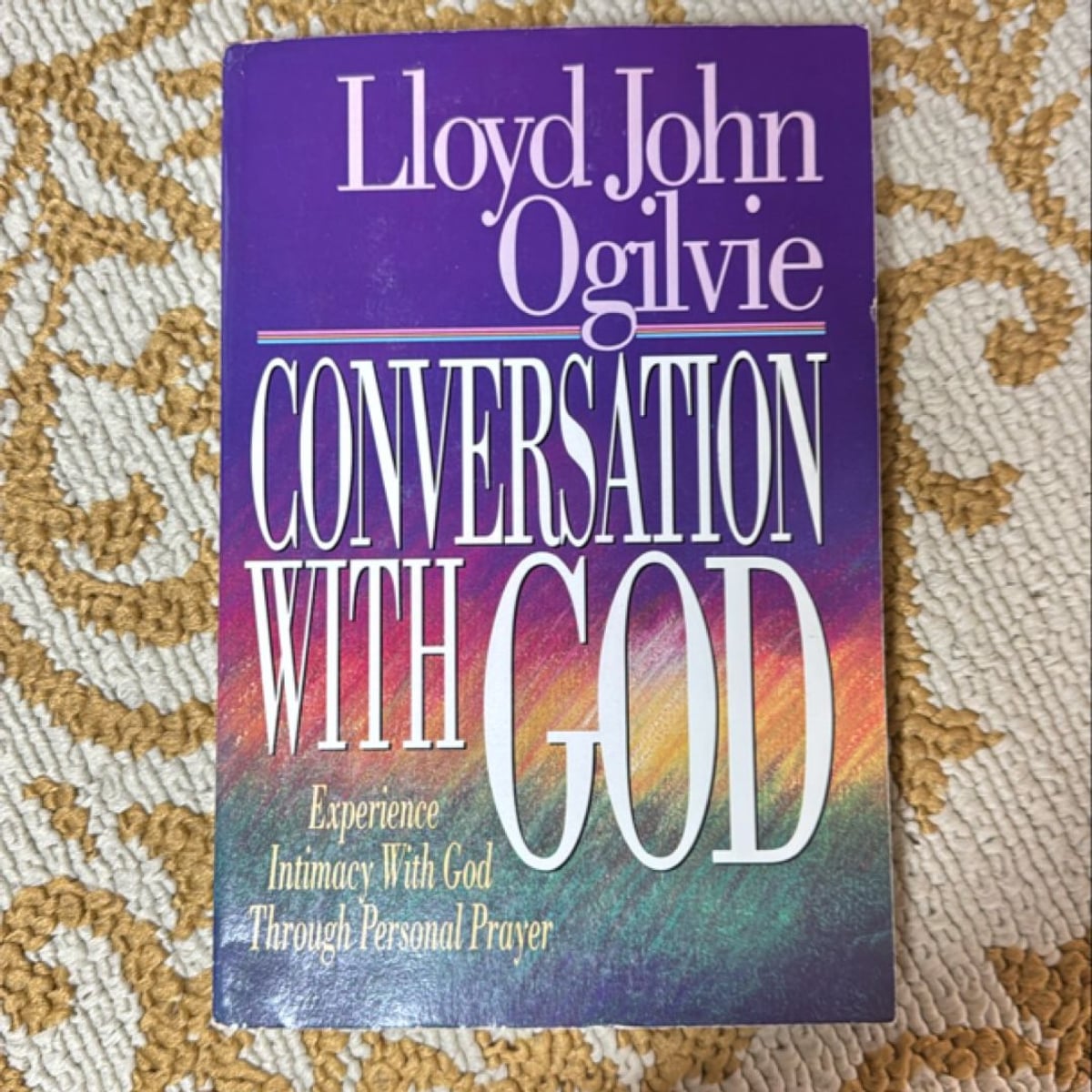 Conversation with God by Lloyd John Ogilvie