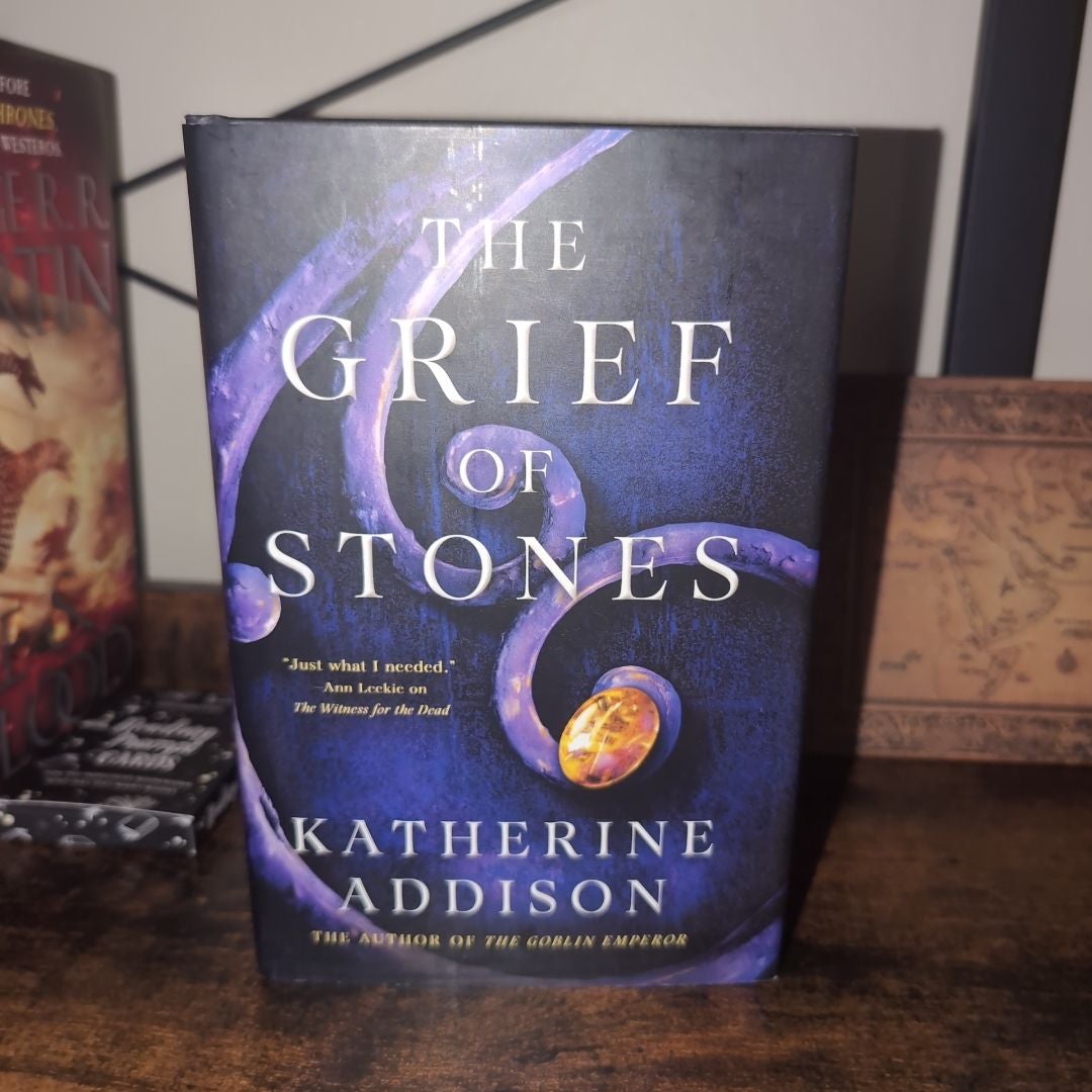 The Grief of Stones by Katherine Addison