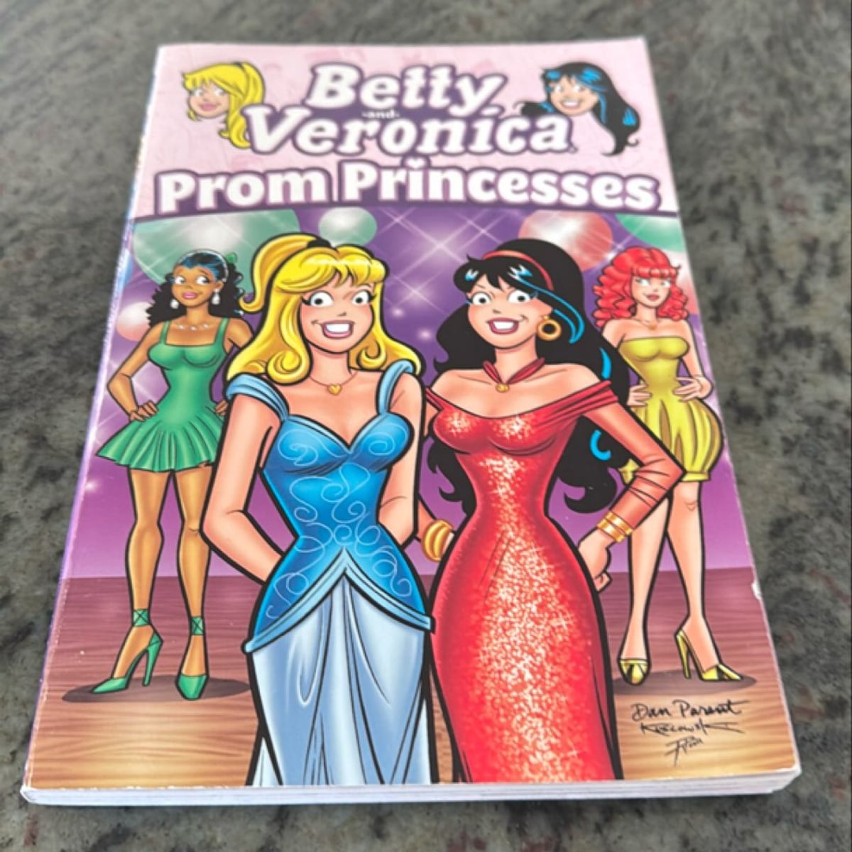 Betty and Veronica: Prom Princesses by Dan Parent