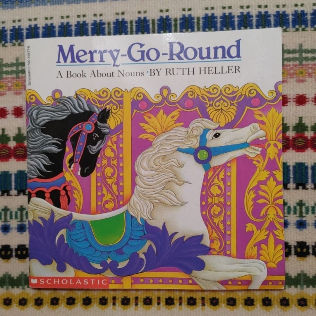 Merry-Go-Round by Ruth Heller