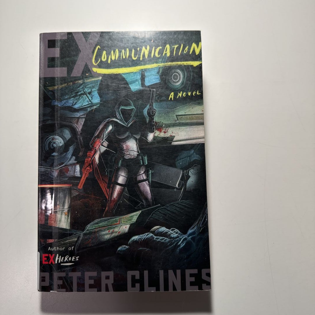 Ex-Communication by Peter Clines