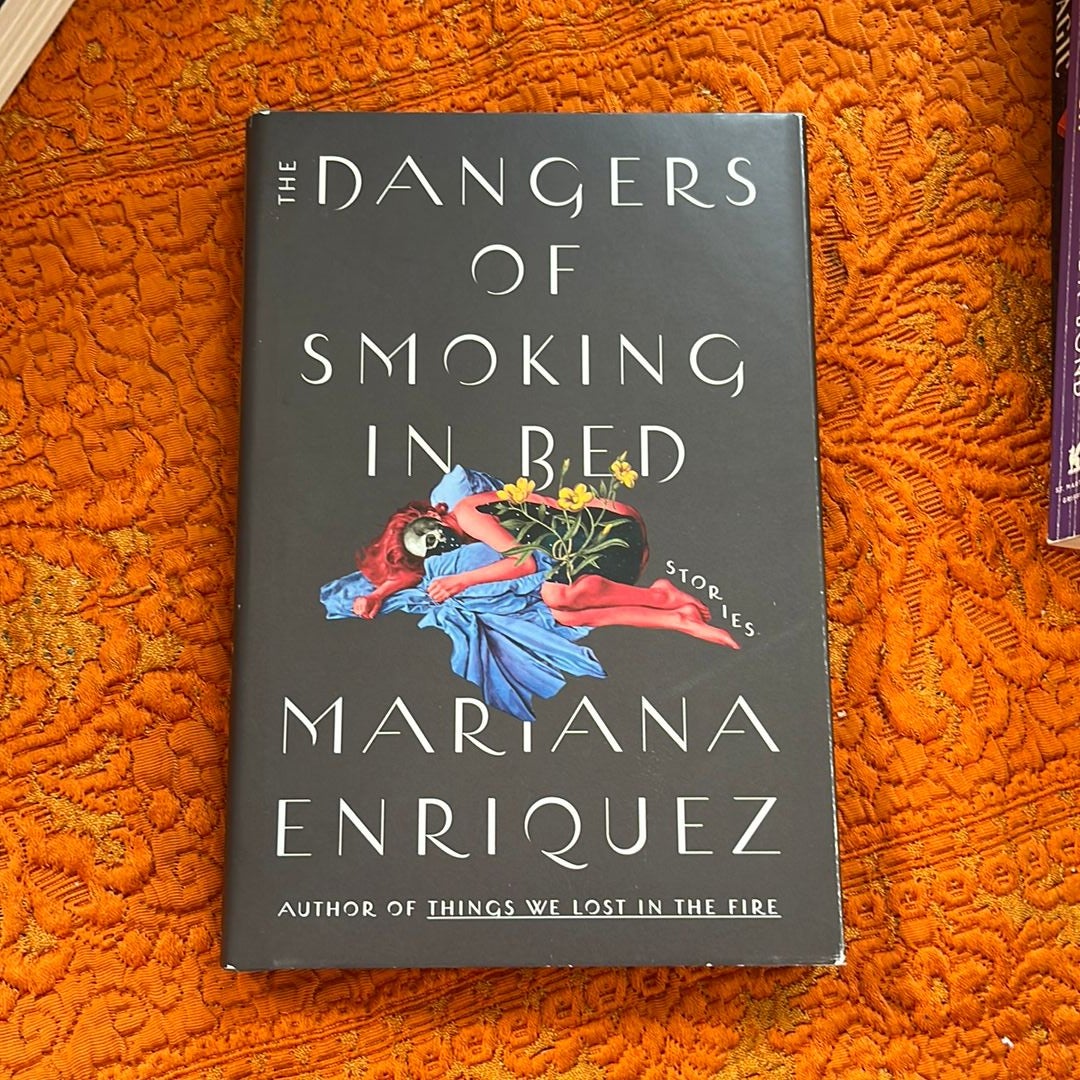 Dangers Of Smoking In Bed: Mariana Enriquez – YLEAV