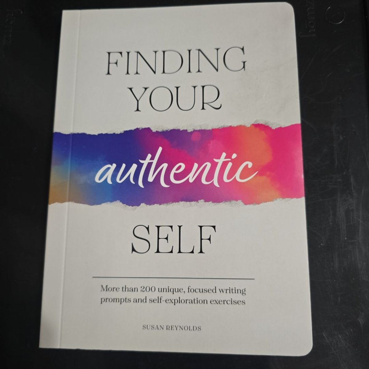 Finding Your Authentic Self by Susan Reynolds