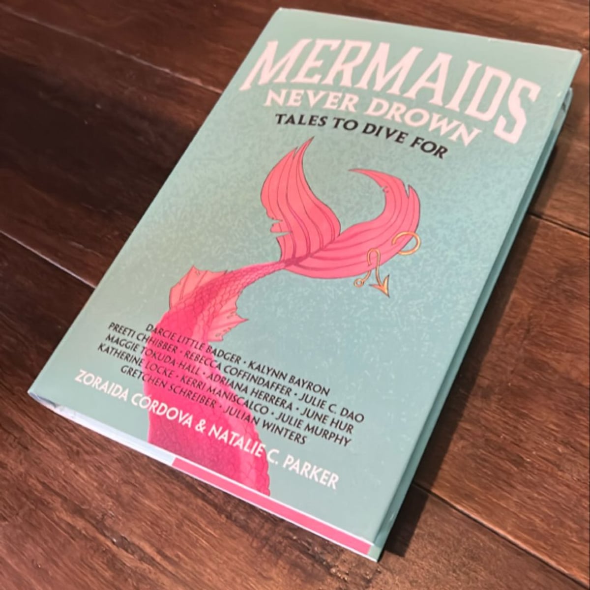 Mermaids Never Drown by Zoraida Cordova, Natalie C. Parker, Darcie ...