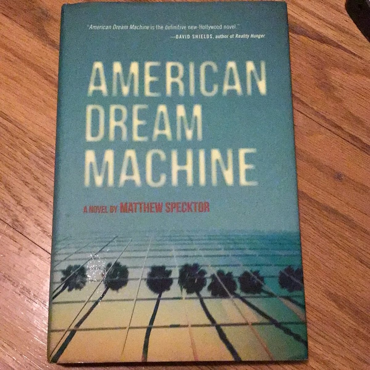 American Dream Machine by Matthew Specktor