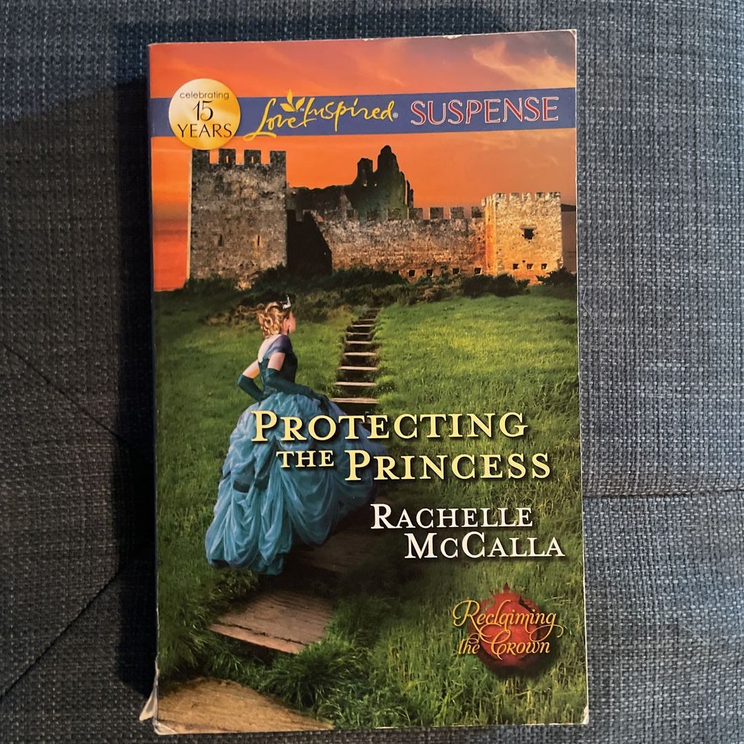 Protecting the Princess by Rachelle McCalla