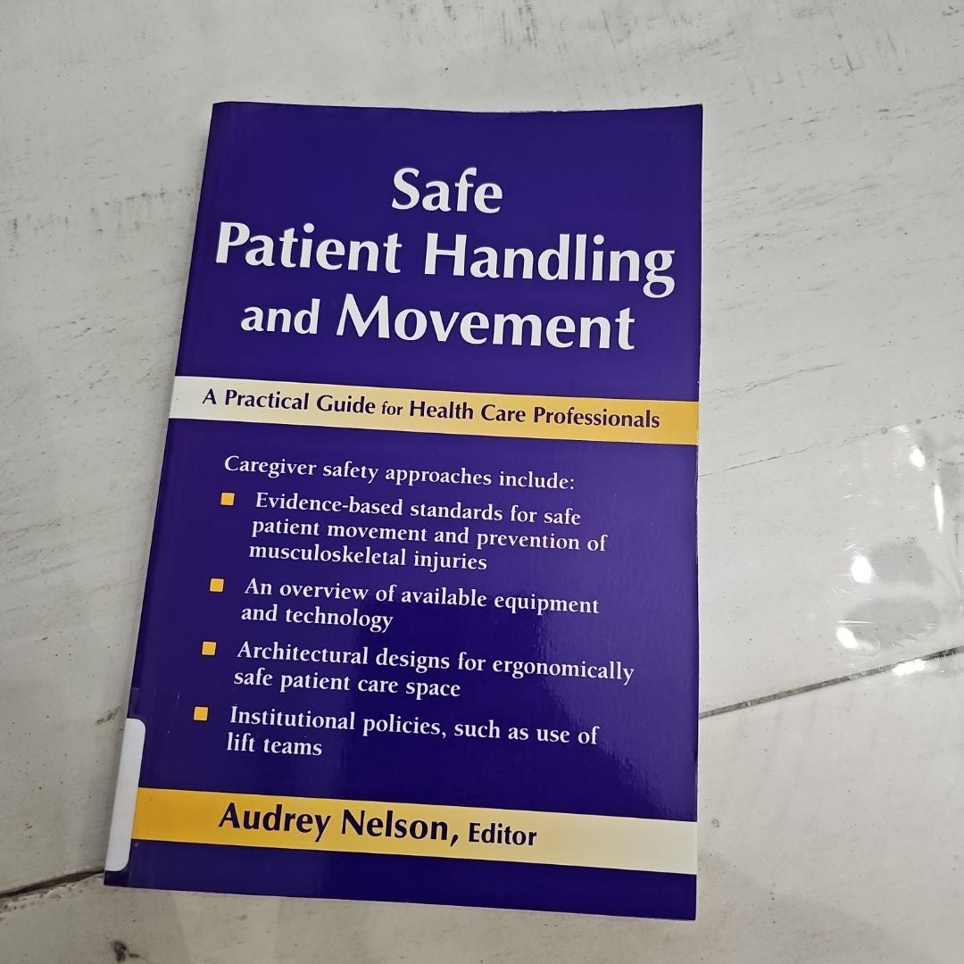 Safe Patient Handling and Movement by Audrey Nelson