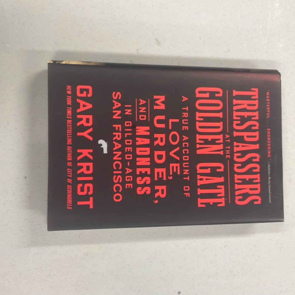 Trespassers at the Golden Gate by Gary Krist, Paperback | Pangobooks