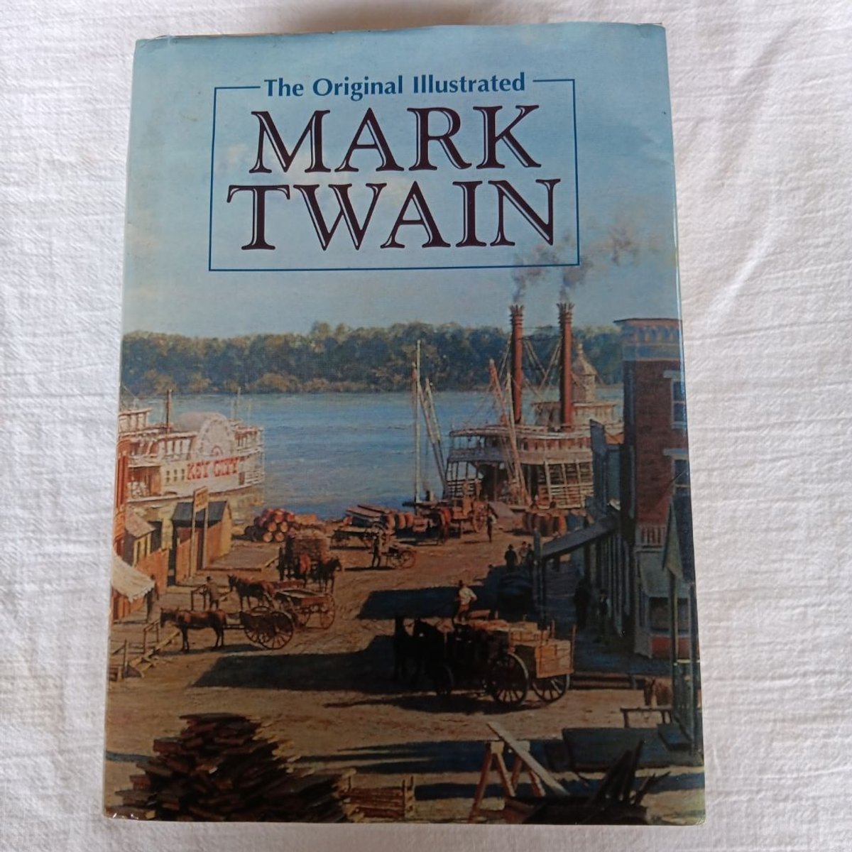 The Original Illustrated Mark Twain by Mark Twain
