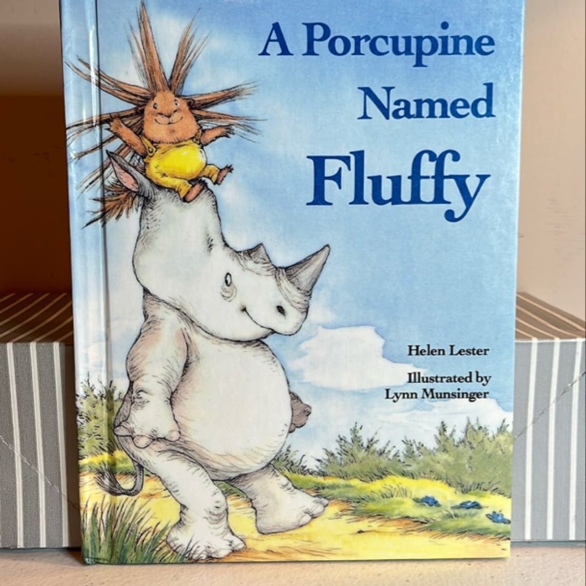 A Porcupine Named Fluffy by Helen Lester
