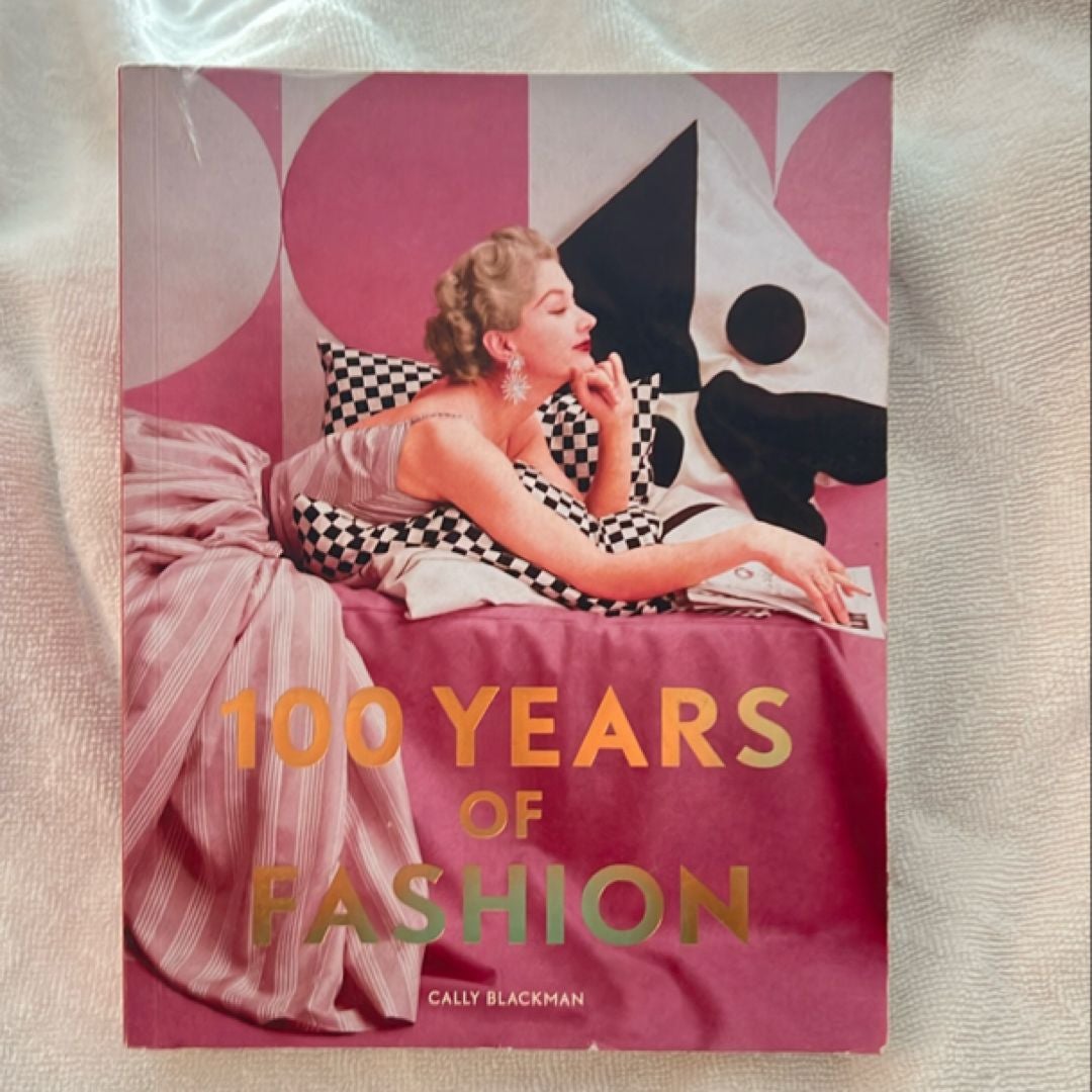 100 Years of Fashion by Cally Blackman