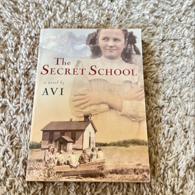 The Secret School by Avi, Paperback | Pangobooks