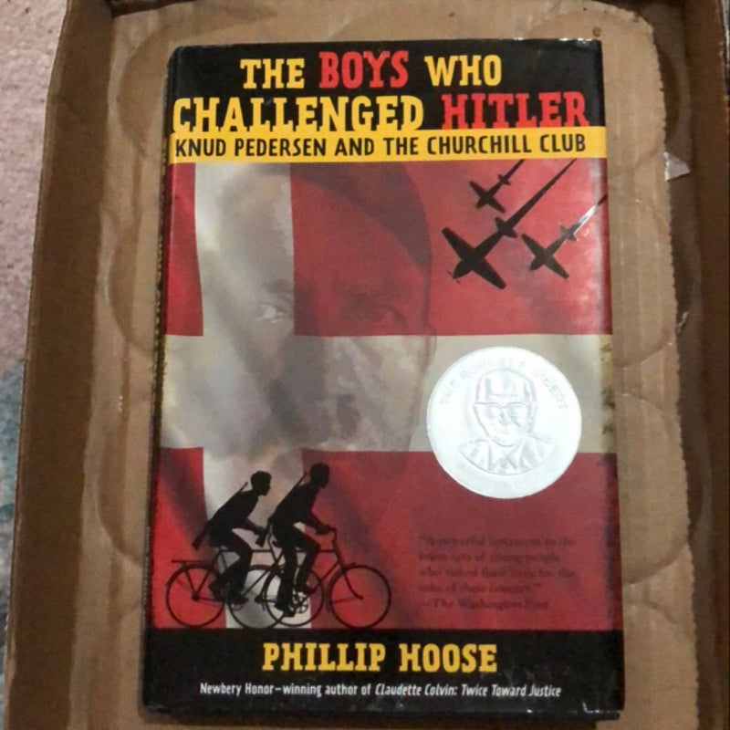 The Boys Who Challenged Hitler by Phillip Hoose