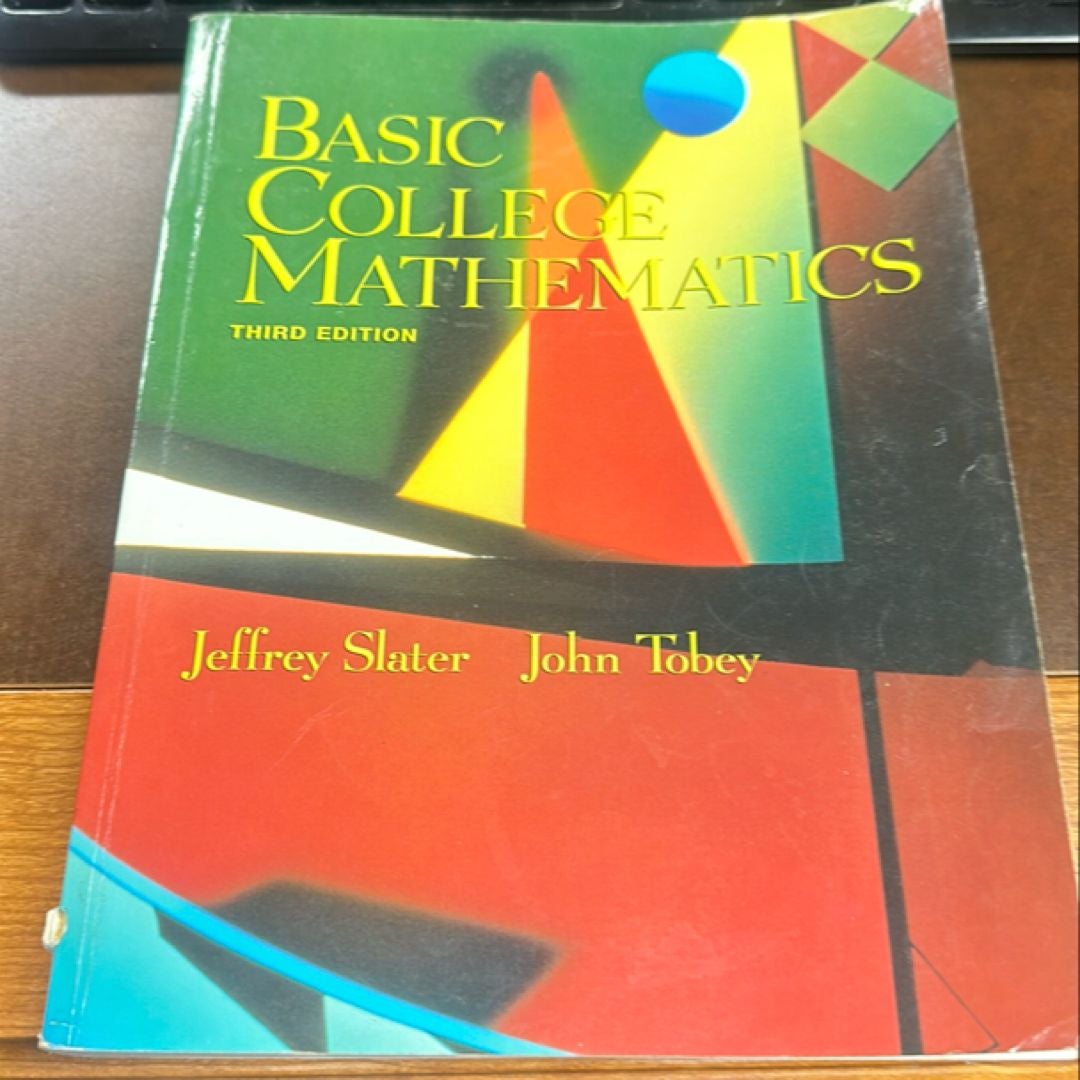 Basic College Mathematics by Jeffrey Slater, John Tobey